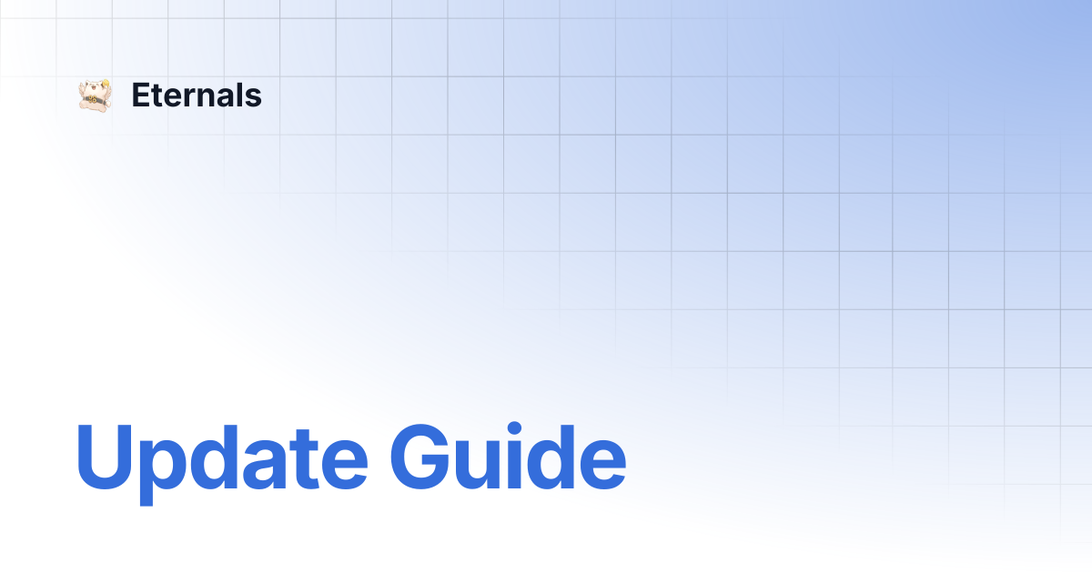 Update Guide | Eternals